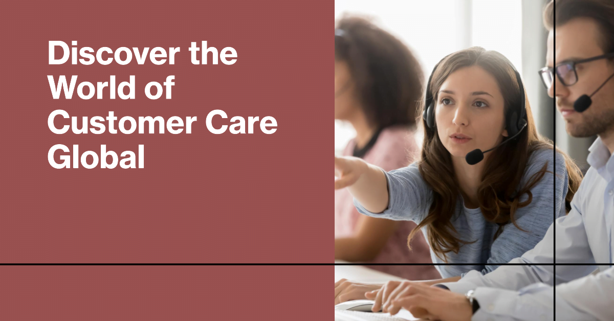 Understanding What is Customer Care Global: A Guide