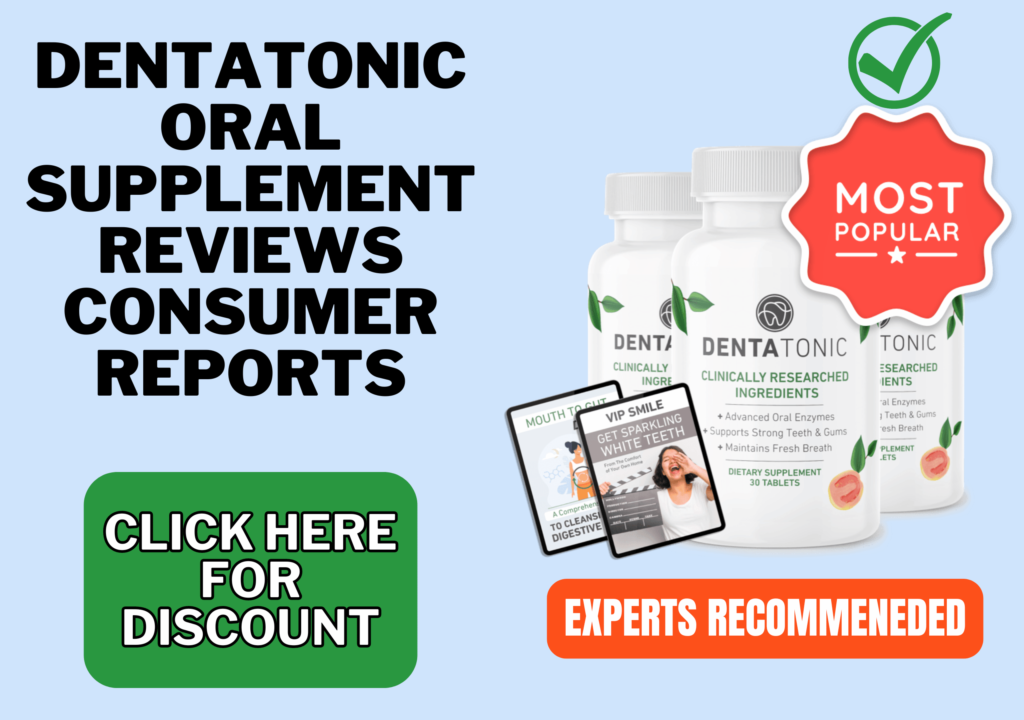 DentaTonic Reviews Complaints: I Tried Oral Supplement 7days - Customer ...