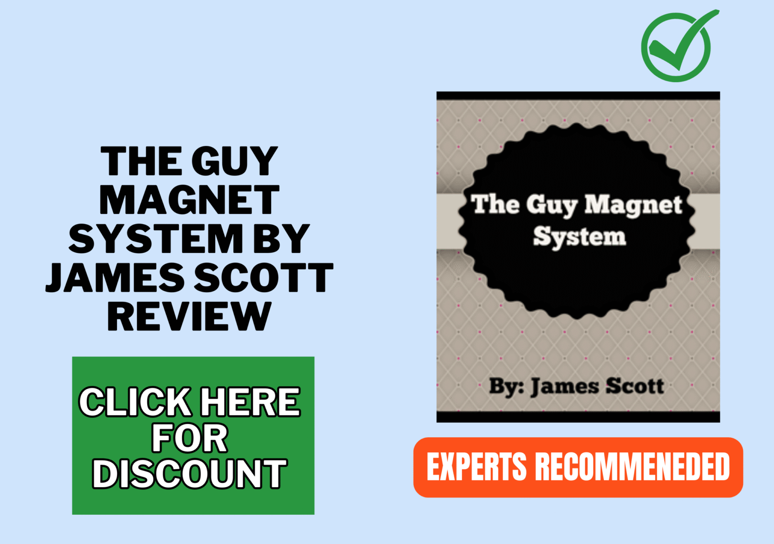 The Guy Magnet System Review: my James Scott 30 Days Results